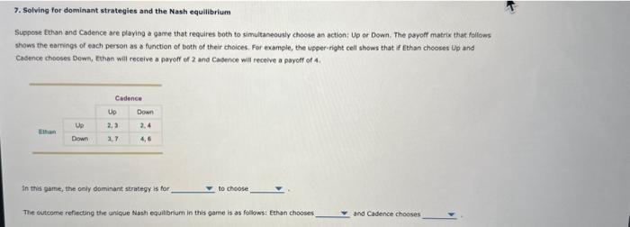 Solved 7. Solving for dominant strategies and the Nash | Chegg.com