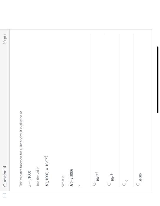 Solved Question 4 20 pts The transfer function for a linear | Chegg.com