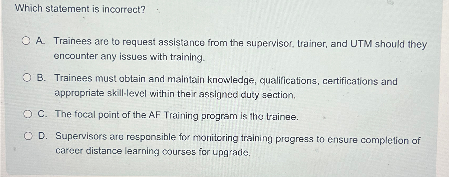 Solved Which statement is incorrect?A. ﻿Trainees are to | Chegg.com