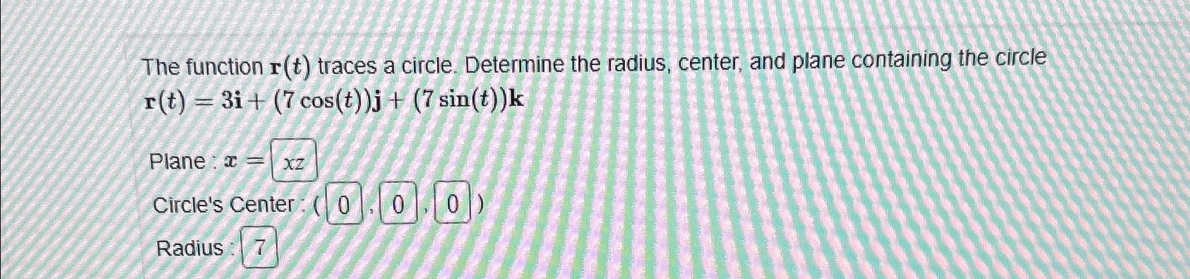 Solved The function r(t) ﻿traces a circle. Determine the | Chegg.com