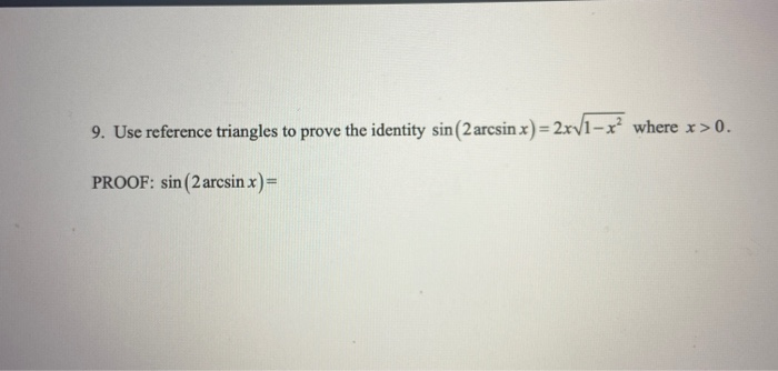 Solved 9. Use reference triangles to prove the identity sin | Chegg.com