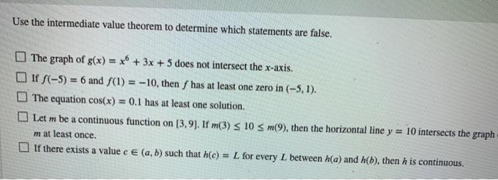 Solved Use the intermediate value theorem to determine which | Chegg.com