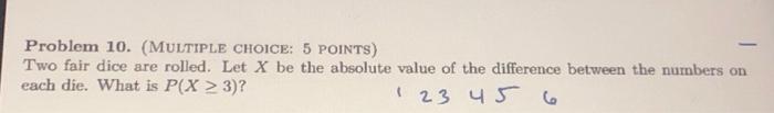 Solved Problem 10. (MUlTiple CHOICE: 5 POINTS) Two fair dice | Chegg.com