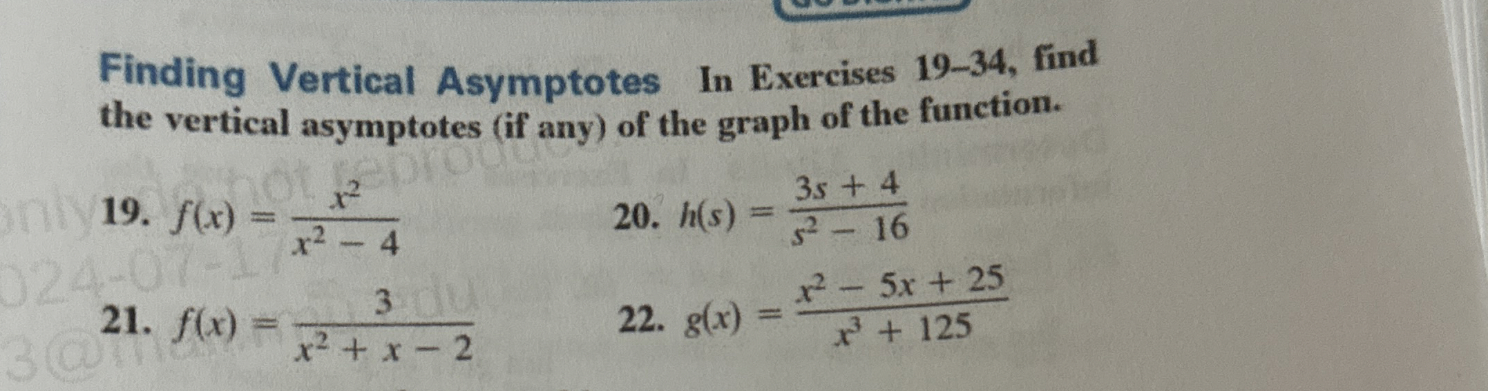 Solved Finding Vertical Asymptotes In Exercises 19-34, find | Chegg.com Solved Finding Vertical Asymptotes In Exercises 19-34, find | Chegg.com