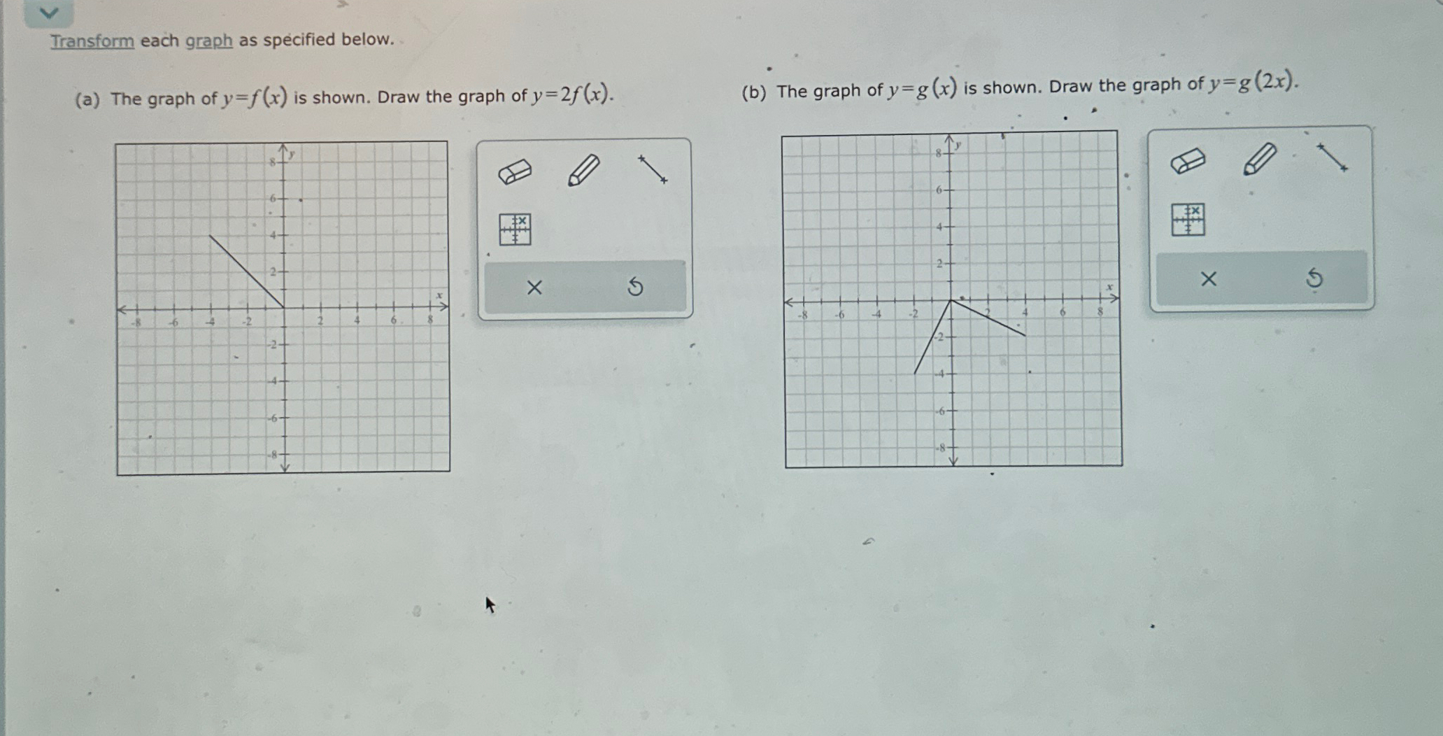Solved Transform each graph as specified below.(a) ﻿The | Chegg.com
