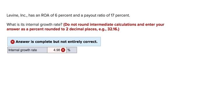 Solved Levine, Inc., has an ROA of 6 percent and a payout | Chegg.com
