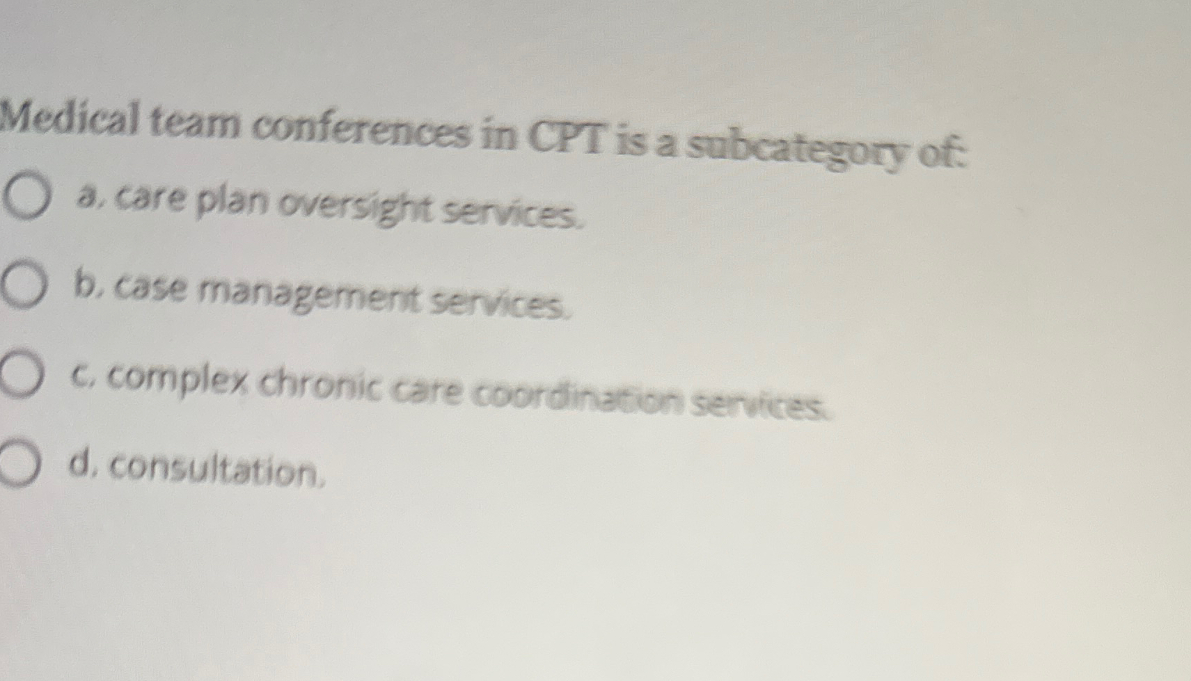 Solved Medical team conferences in CPT is a subcategory of: | Chegg.com