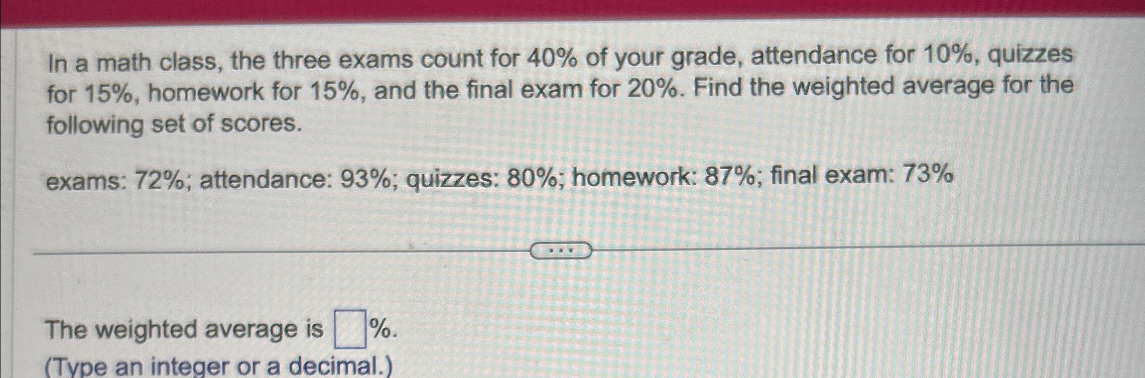 Solved In a math class, the three exams count for 40% ﻿of | Chegg.com