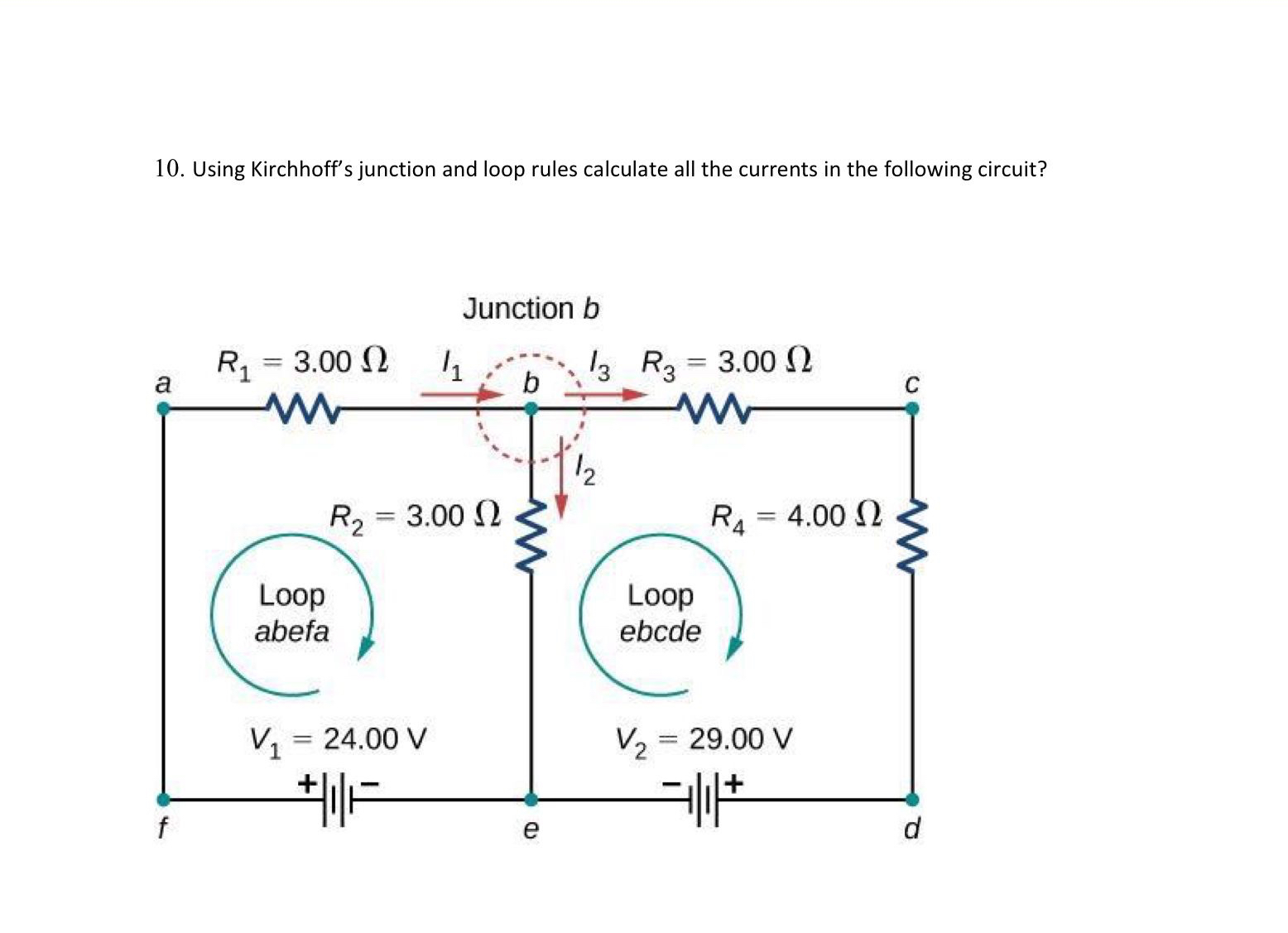 Solved Using Kirchhoff's junction and loop rules calculate | Chegg.com