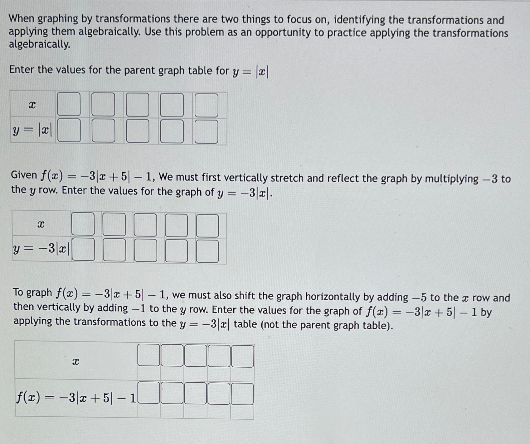 Solved When graphing by transformations there are two things | Chegg.com
