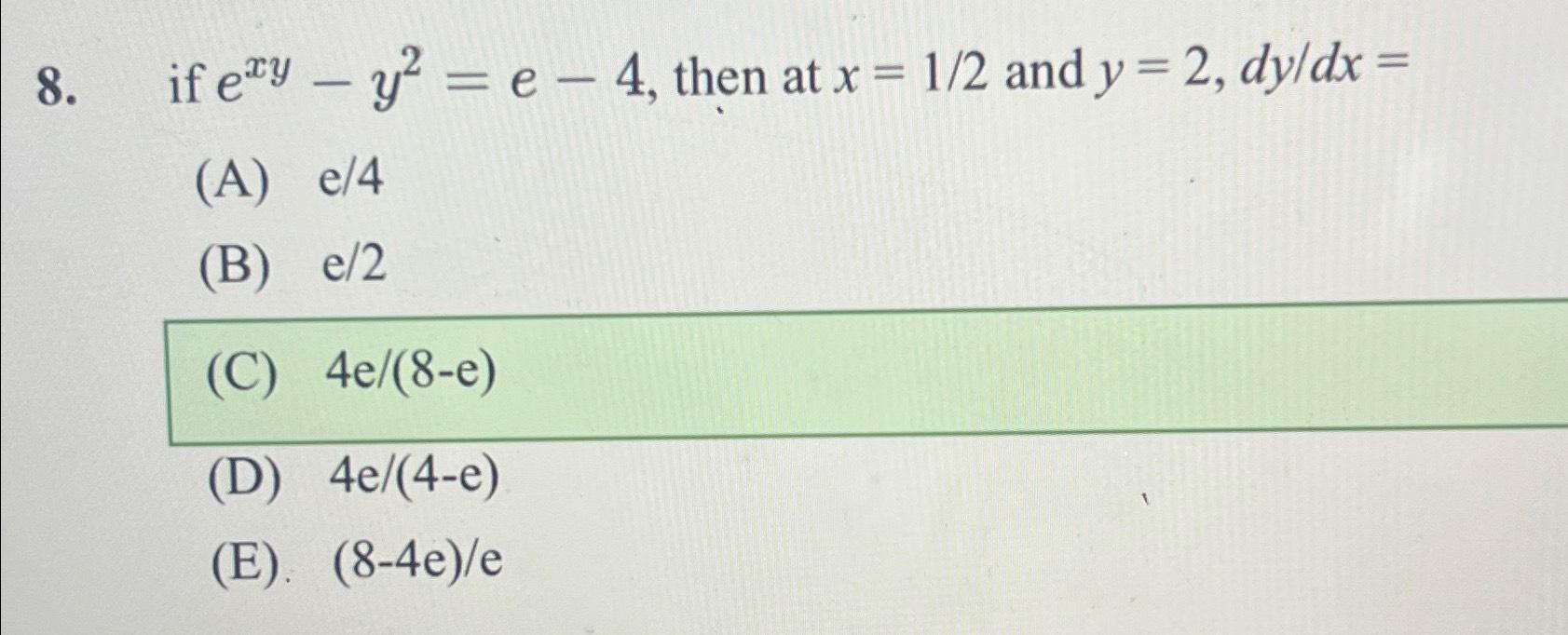 Solved if exy-y2=e-4, ﻿then at x=12 ﻿and | Chegg.com