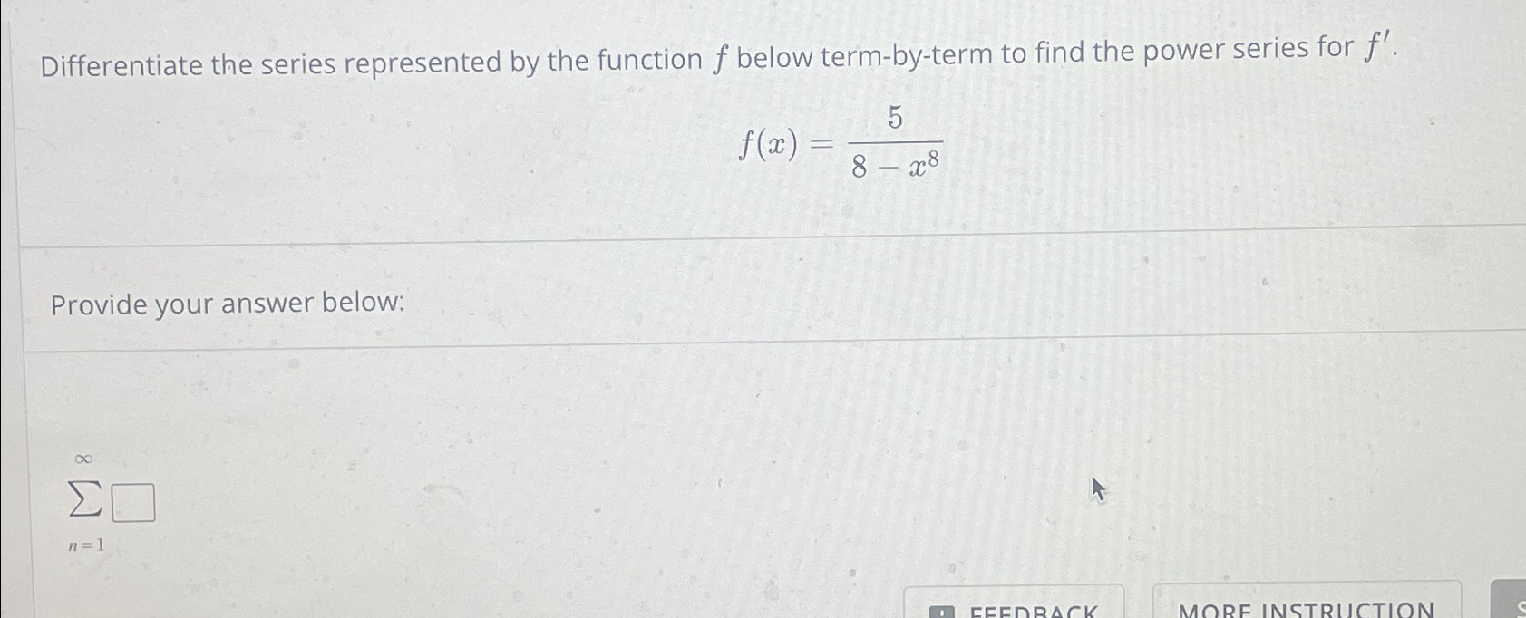 Solved Differentiate the series represented by the function | Chegg.com