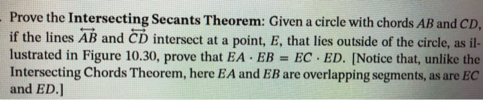 Solved Prove the Intersecting Secants Theorem: Given a | Chegg.com
