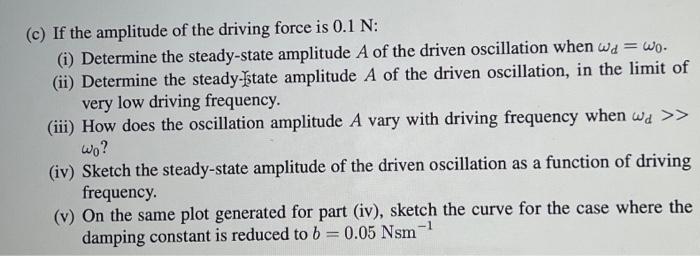 Solved 7. An underdamped oscillator consists of a mass \\( | Chegg.com