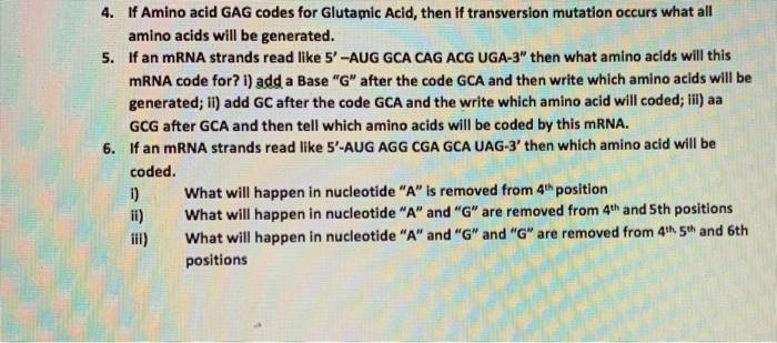 Solved 4. If Amino acid GAG codes for Glutamic Acid, then if | Chegg.com
