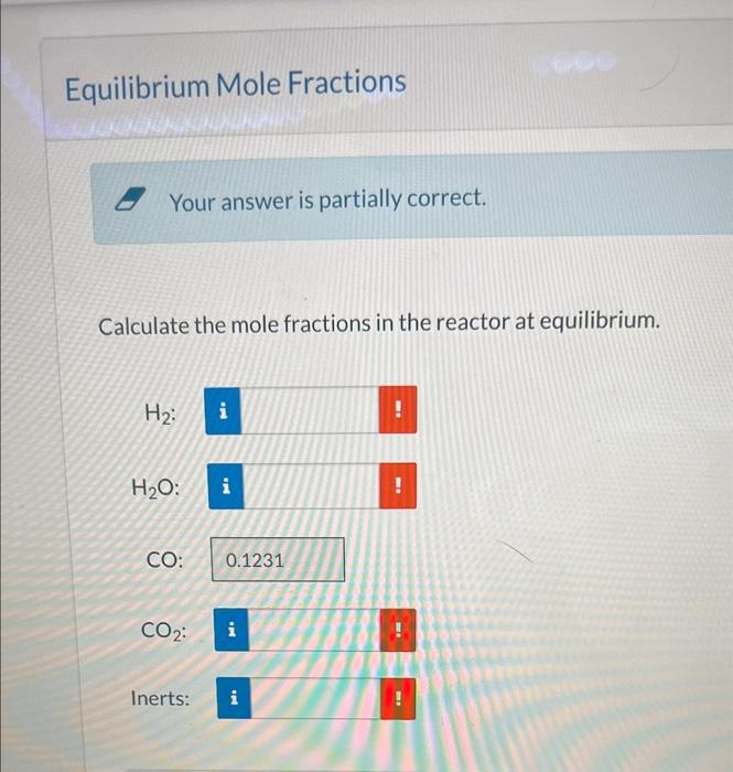 Solved Equilibrium Mole Fractions Your answer is partially | Chegg.com