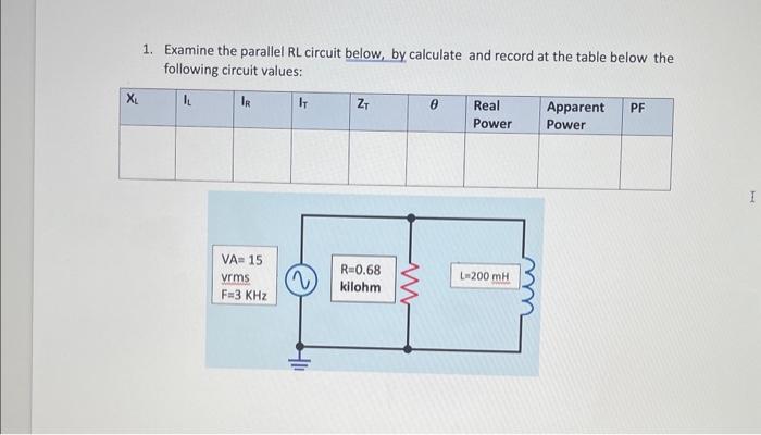 Solved 1. Examine the parallel RL circuit below, by | Chegg.com