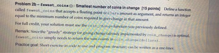 Solved Problem 2b - fewest_coins (): Smallest number of | Chegg.com