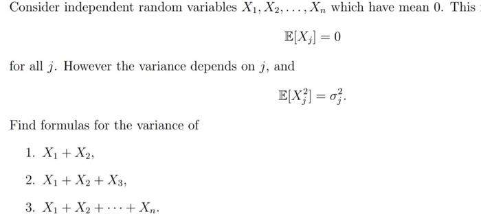 Solved Consider independent random variables X1,X2,…,Xn | Chegg.com
