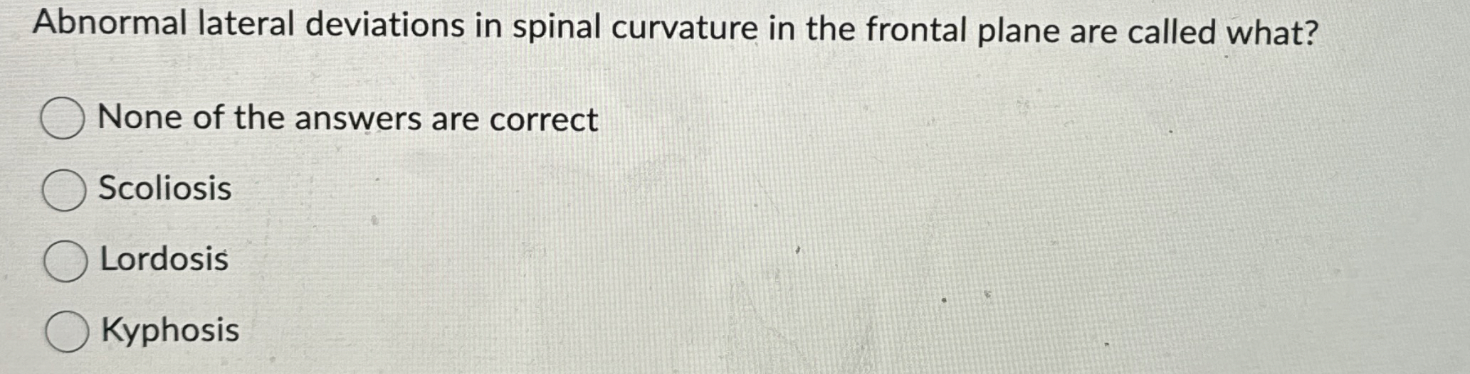 Solved Abnormal lateral deviations in spinal curvature in | Chegg.com