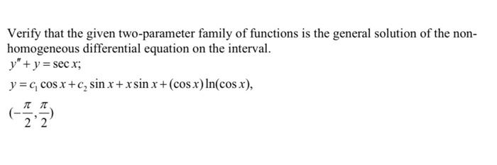 Solved Verify that the given two-parameter family of | Chegg.com