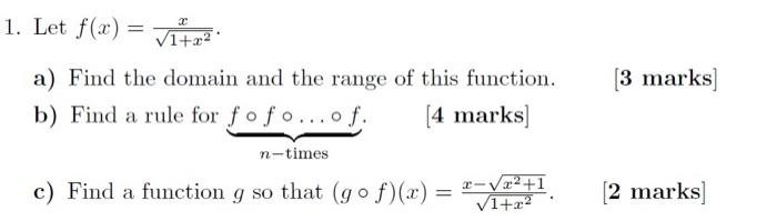 Solved 1. Let f(x)=1+x2x. a) Find the domain and the range | Chegg.com