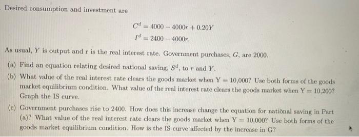 Solved Desired consumption and investment are | Chegg.com