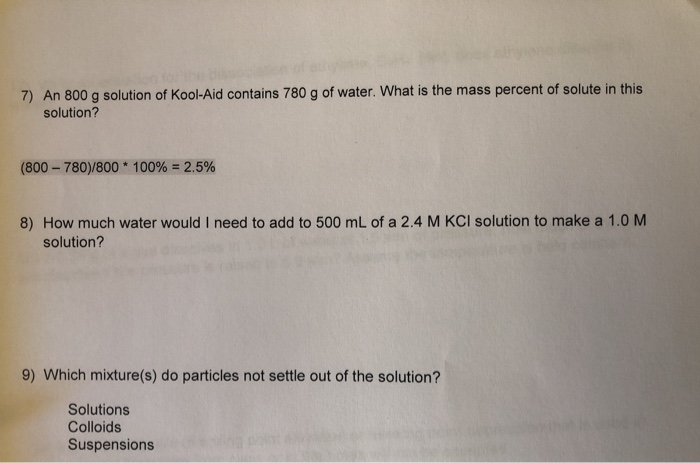 Solved 7) An 800 g solution of Kool-Aid contains 780 g of | Chegg.com