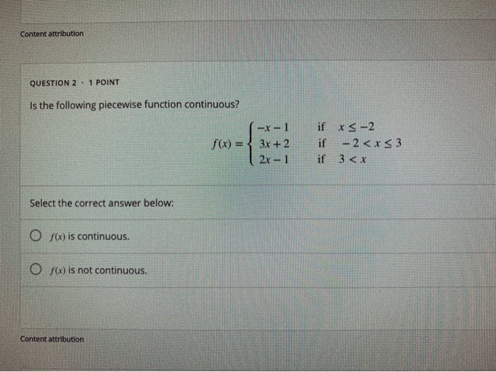 Solved Content attribution QUESTION 2 · 1 POINT Is the | Chegg.com