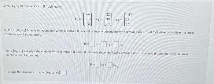 Solved Let v1,v2,v3 be the vectors in R3 defined by | Chegg.com