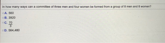 Solved In how many ways can a committee of three men and | Chegg.com