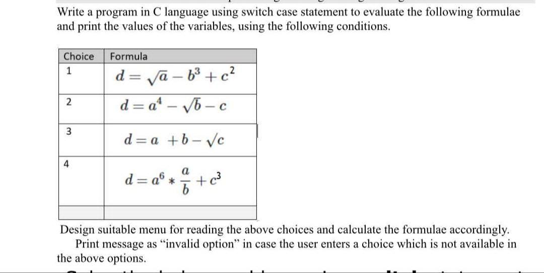 Solved Write a program in C language using switch case | Chegg.com