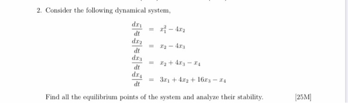 Solved 2. Consider the following dynamical system, dr #* - | Chegg.com