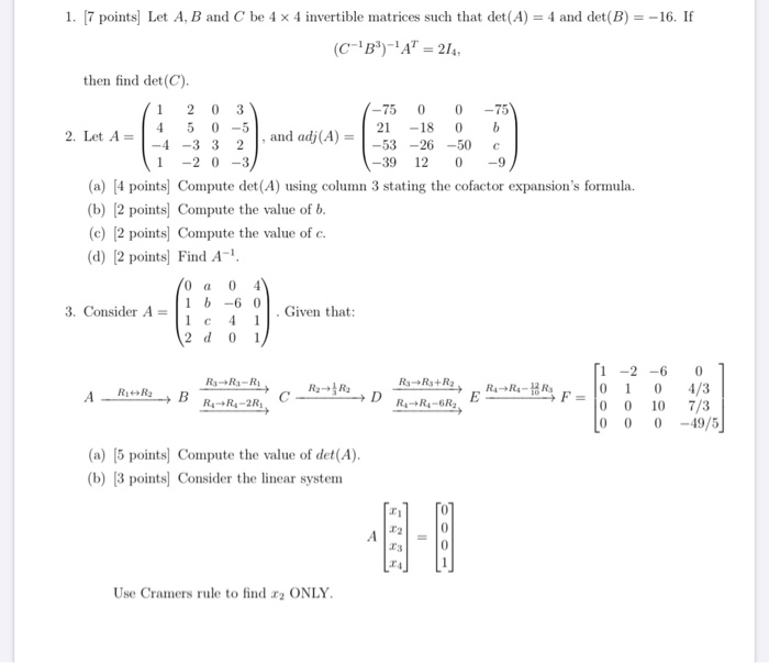 Solved 1. 17 points) Let A, B and C be 4 x 4 invertible | Chegg.com
