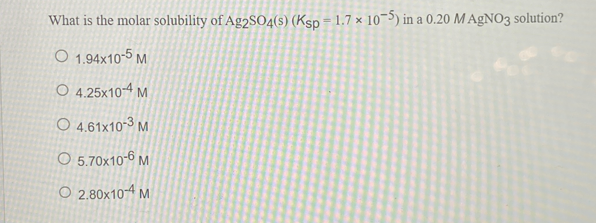Solved What is the molar solubility of )=(1.7×10-5 ﻿in a | Chegg.com