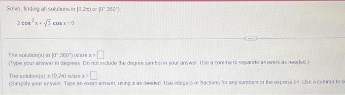 Solved Solve, finding all solutions in (0,2π) or [0∗,360∘) | Chegg.com