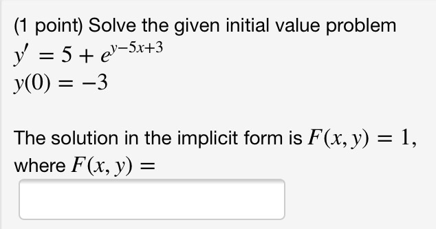 Solved (1 point) Solve the given initial value problem y' = | Chegg.com
