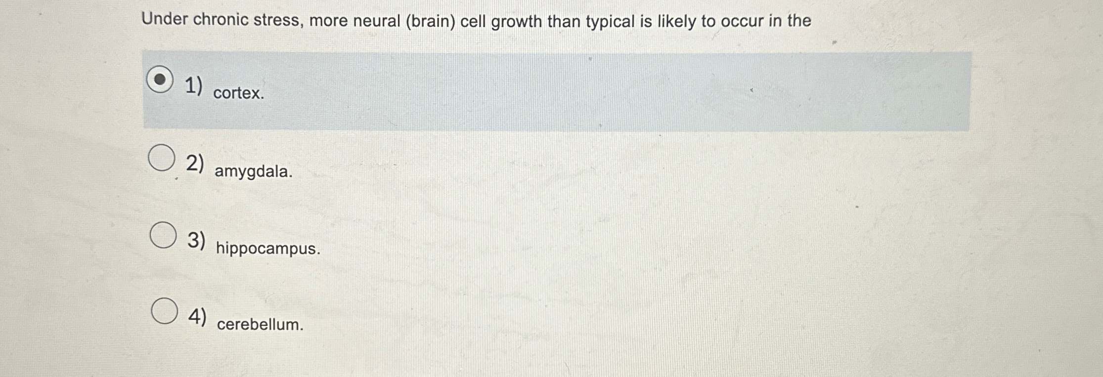 Solved Under chronic stress, more neural (brain) ﻿cell | Chegg.com