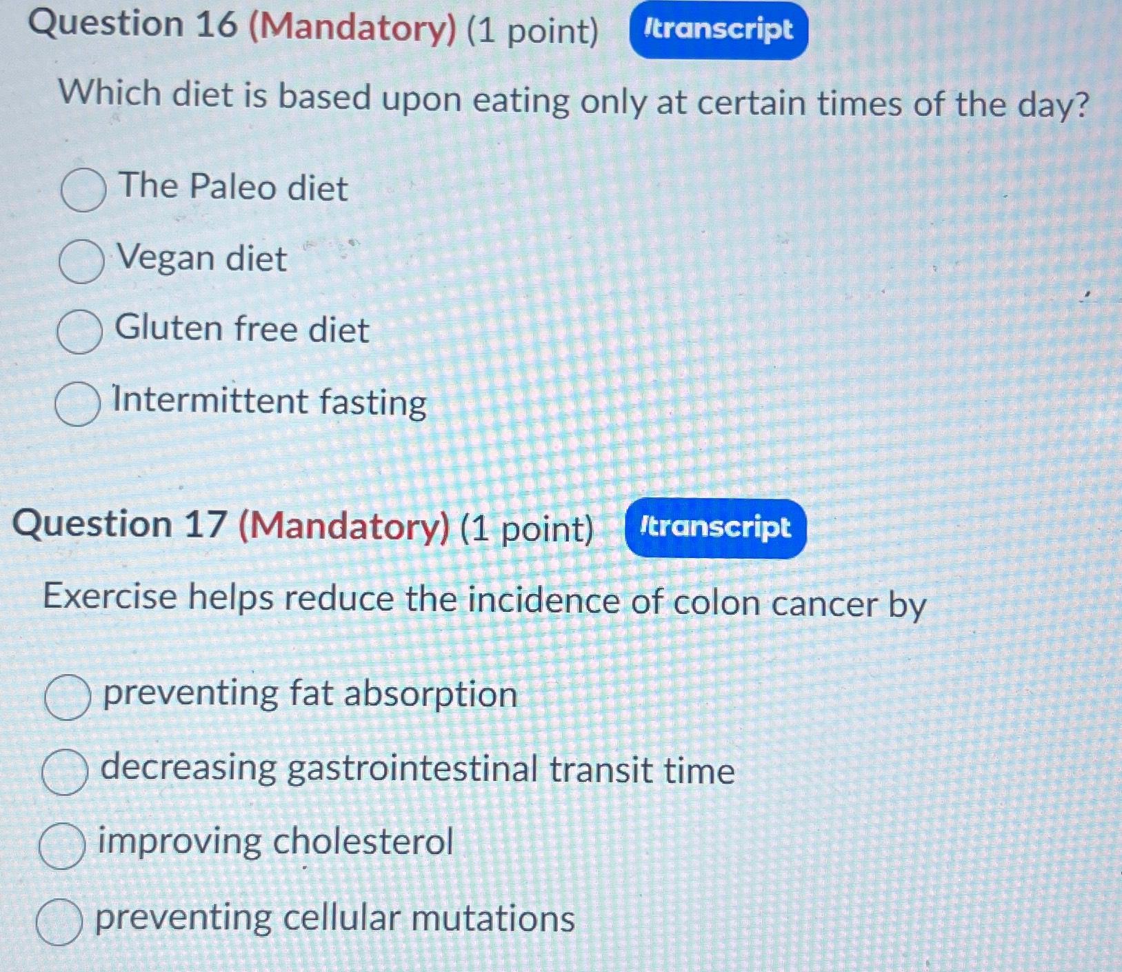 Solved Question 16 (Mandatory) (1 ﻿point)Which diet is based | Chegg.com