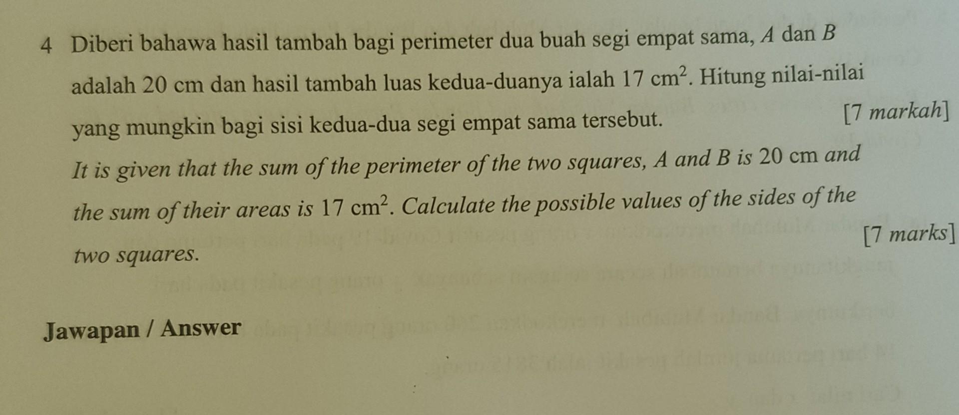 Solved 4 Diberi bahawa hasil tambah bagi perimeter dua buah | Chegg.com