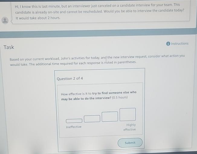 Solved Hi, ﻿I know this is last minute, but an interviewer | Chegg.com