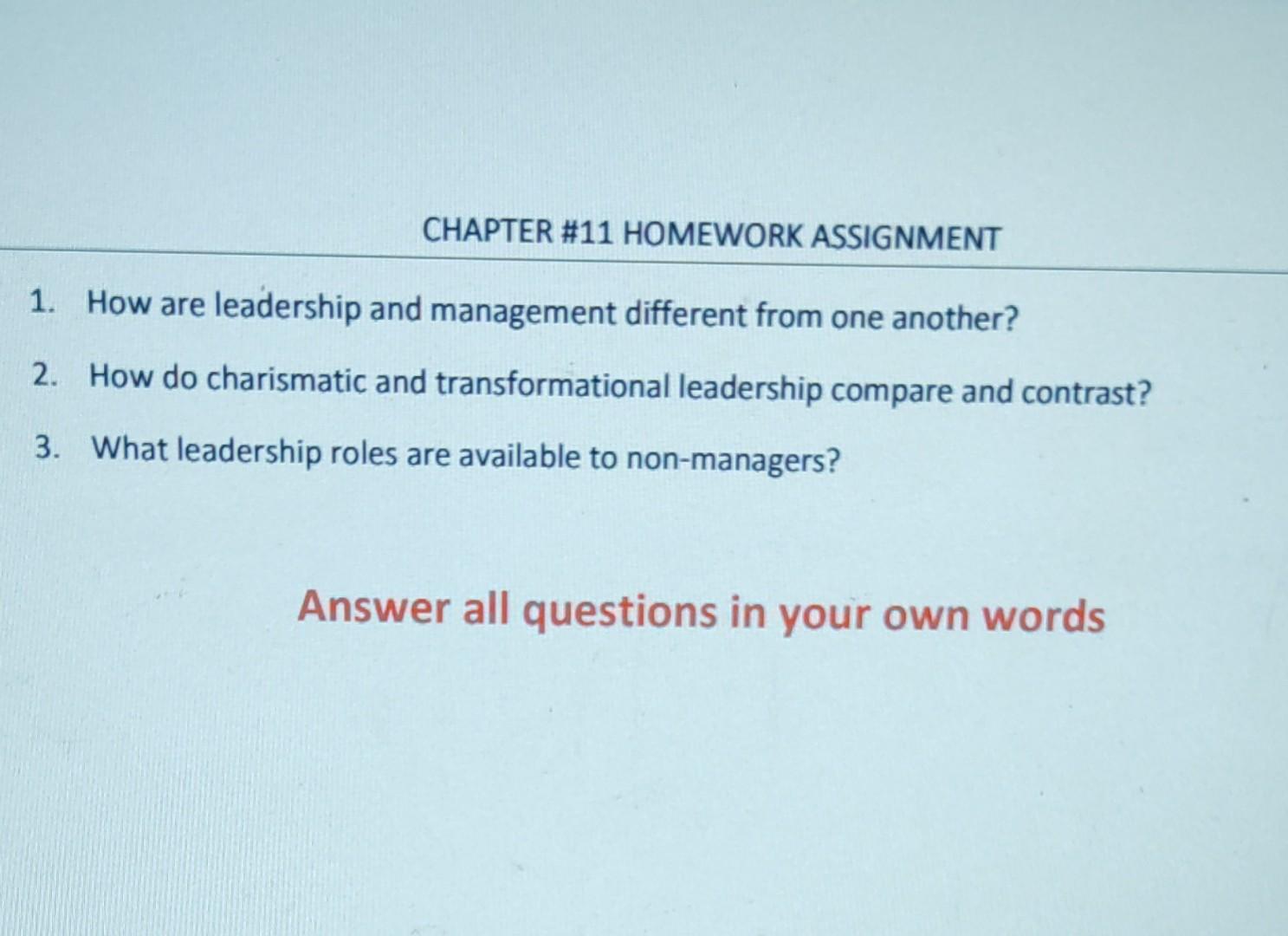 Solved CHAPTER #11 HOMEWORK ASSIGNMENT 1. How are leadership | Chegg.com Solved CHAPTER #11 HOMEWORK ASSIGNMENT 1. How are leadership | Chegg.com