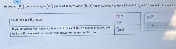 Solved Hydrogen (H2) gas and oxygen (O2) gas react to form | Chegg.com