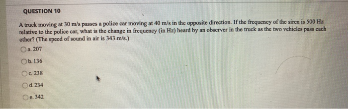 Solved QUESTION 10 A truck moving at 30 m/s passes a police | Chegg.com