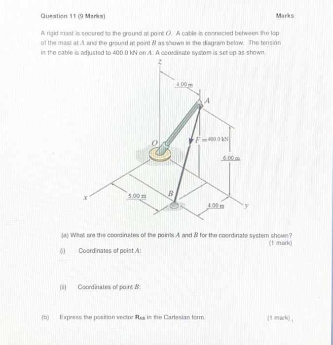 Solved A rigid mast is secured to the ground at point O. A | Chegg.com