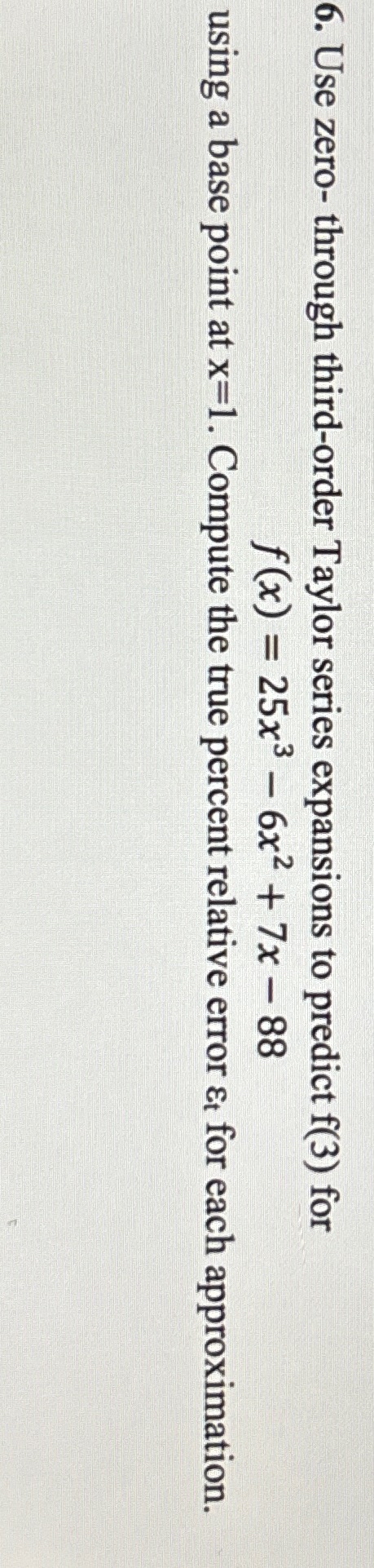 Use zero- ﻿through third-order Taylor series | Chegg.com