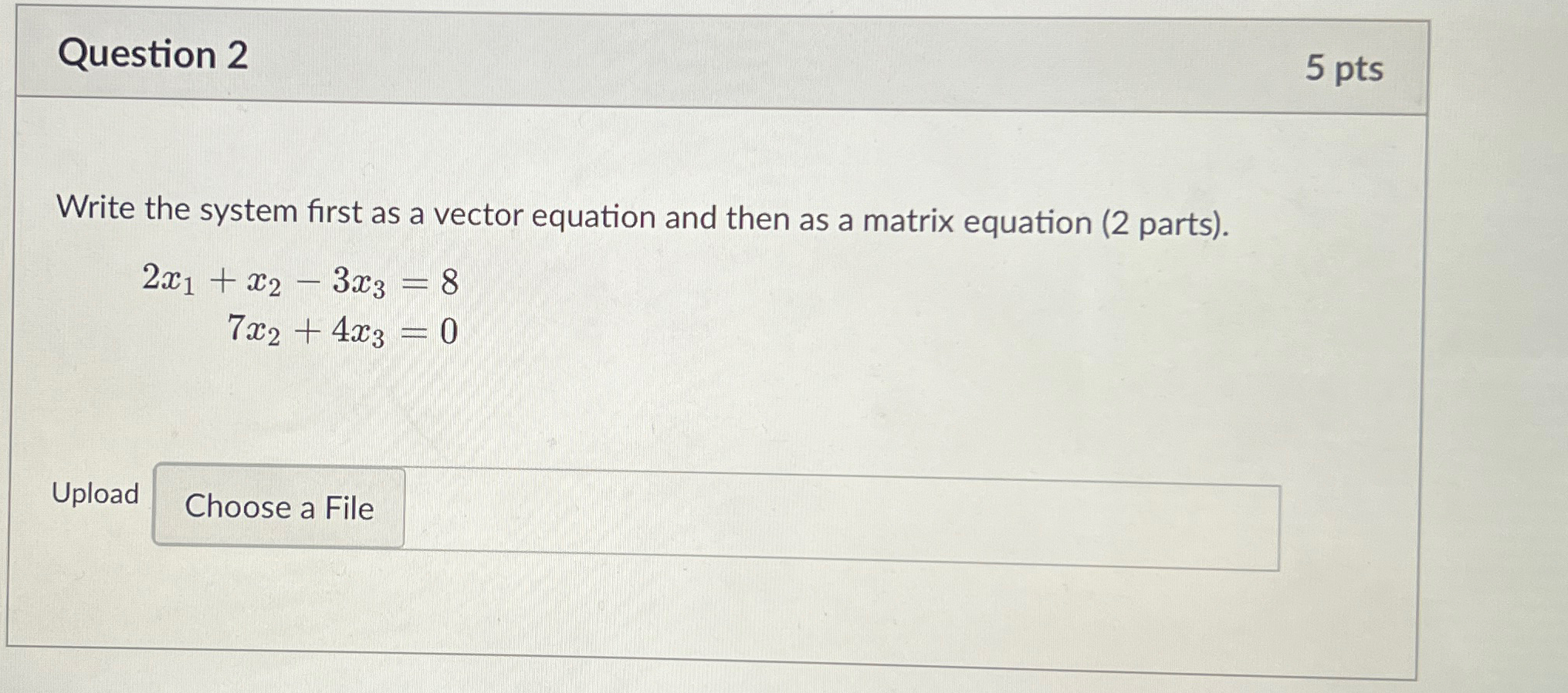 Solved Question 25 ﻿ptsWrite the system first as a vector | Chegg.com
