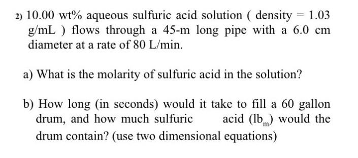 Solved 2) 10.00wt% aqueous sulfuric acid solution ( density | Chegg.com