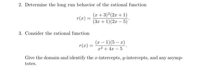 Solved 2. Determine the long run behavior of the rational | Chegg.com