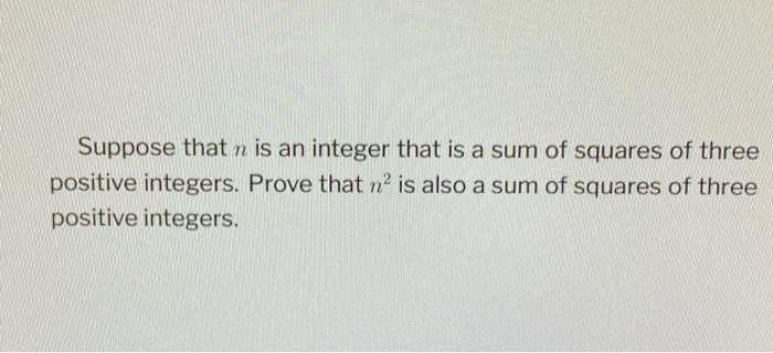 Solved Suppose that n is an integer that is a sum of squares | Chegg.com